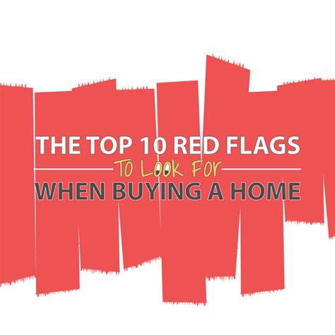The Top 10 Red Flags To Look For When Buying A Home