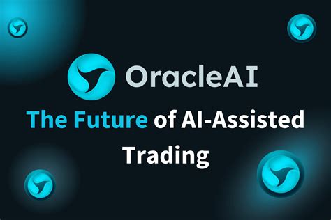 Oracleai The Future Of Ai Assisted Trading By Coinfoin Mar 2024