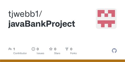 GitHub Tjwebb1 JavaBankProject