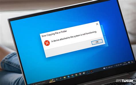 How To Fix A Device Attached To The System Is Not Functioningerror