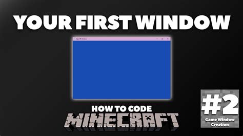 Creating The Window How To Code Minecraft Without A Game Engine YouTube