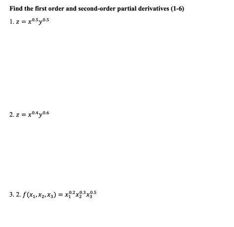 Solved Find The First Order And Second Order Partial