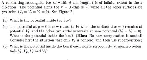 solved a conducting rectangular box of width d and length l