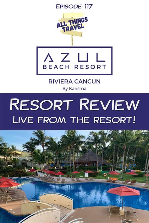 Azul Beach Resort Riviera Cancun Review 117 Riviera Cancun Beach
