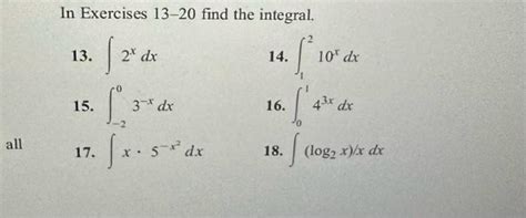 Solved In Exercises 13 20 Find The Integral 13 ∫2xdx 14