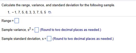 Solved Calculate The Range Variance And Standard Deviation Chegg