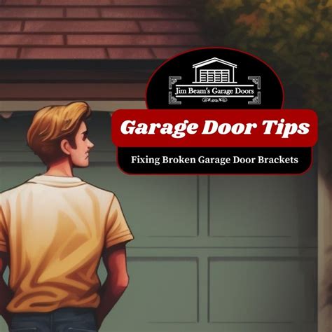 Fixing Broken Garage Door Brackets Jim Beam Garage Doors