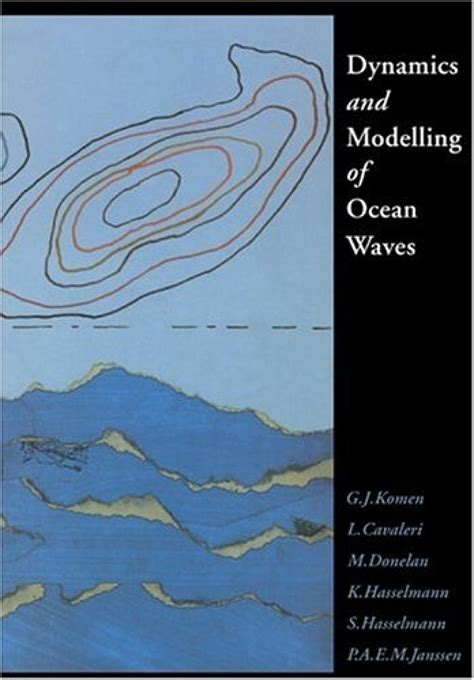 Dynamics And Modelling Of Ocean Waves Nhbs Academic And Professional Books