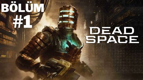 Uzayda Mahsur Kaldım Dead Space Bölüm 1 YouTube