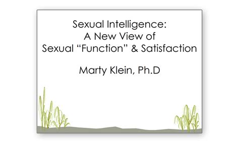 A New View Of Sexual Function And Satisfaction Dr Marty Klein