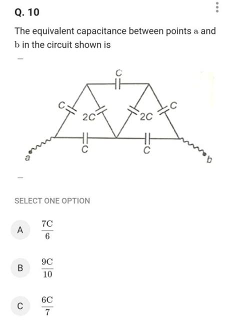 The Equivalent Capacitance Between Points A And B In The Circuit Shown Is