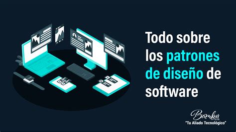 ¿qué Son Los Patrones De Diseño De Software Bambu Mobile