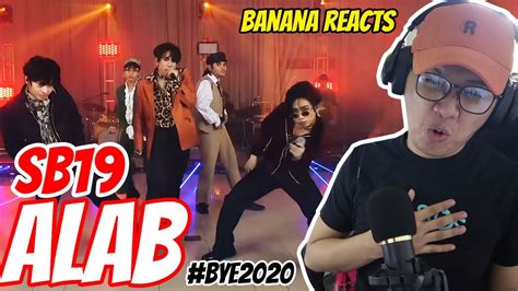 Sb19 Alab Live Performance At Bye2020 Banana Reaction Youtube