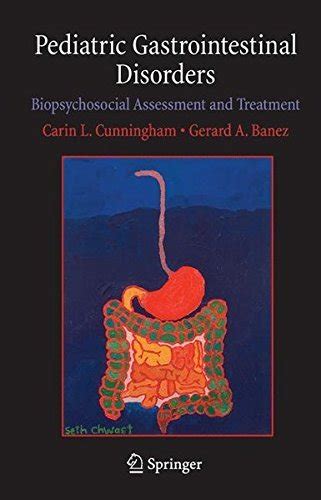 Pediatric Gastrointestinal Disorders Biopsychosocial Assessment And