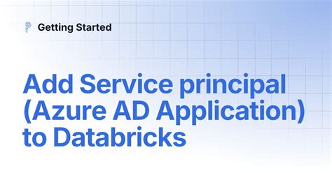 Add Service Principal Azure AD Application To Databricks Getting