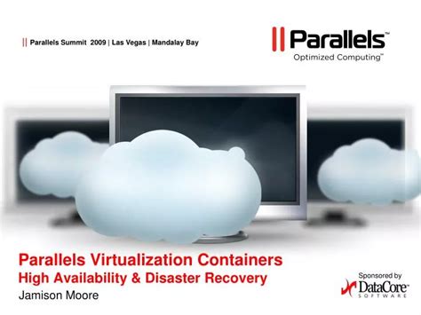 ppt parallels virtualization containers high availability and disaster