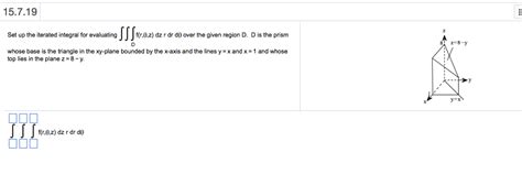 Solved Set Up The Iterated Integral For Evaluating Chegg