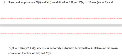 Solved Two Random Processes X T And Y T Are Defined As Chegg