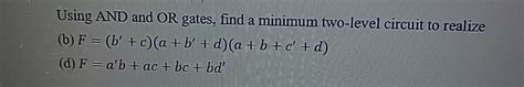 Solved Using And And Or Gates Find A Minimum Two Level