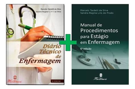 Kit 2 Livros Ed Martinari Diário Técnico De Enfermagem Manual Para