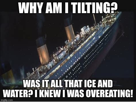 Titanic Sinking Memes Imgflip
