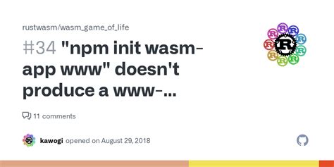 Npm Init Wasm App Doesn T Produce A Directory Issue 34