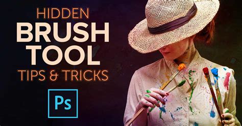 Photoshops Brush Tool Hidden Tips And Tricks