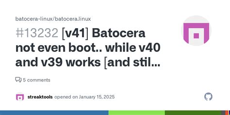 V41 Batocera Not Even Boot While V40 And V39 Works And Still