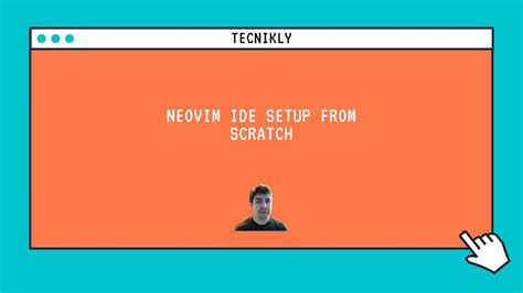 Neovim Ide Setup From Scratch Youtube