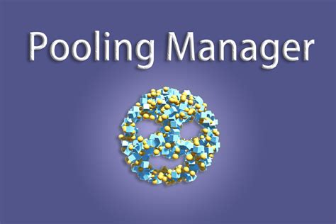Pooling Manager 유틸리티 도구 Unity Asset Store