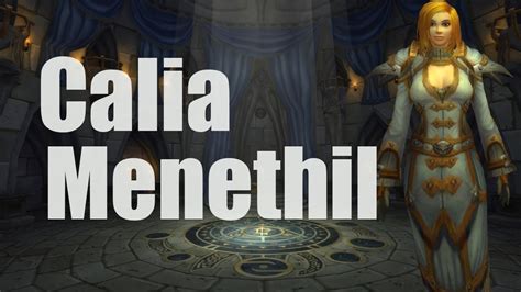 World Of Warcraft Calia Menethil Youtube