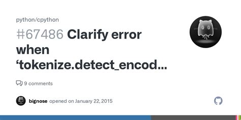 Clarify Error When Tokenize Detect Encoding Receives Text Issue
