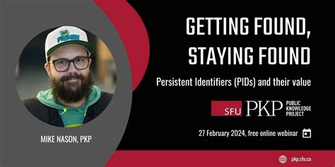 Getting Found Staying Found Persistent Identifiers Pids And Their