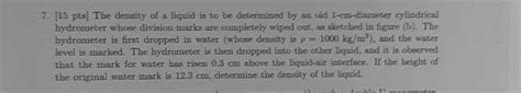 Solved 7 15 Pts The Density Of A Liguid Is To Be Chegg Com