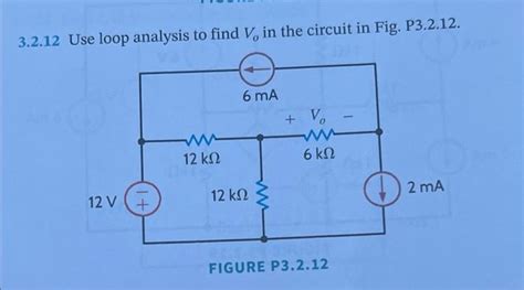 Solved 3 2 12 Use Loop Analysis To Find V In The Circuit In Chegg