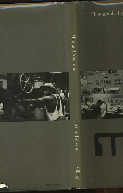 Man And Machine Photographs By Henri Cartier Bresson Par Cartier