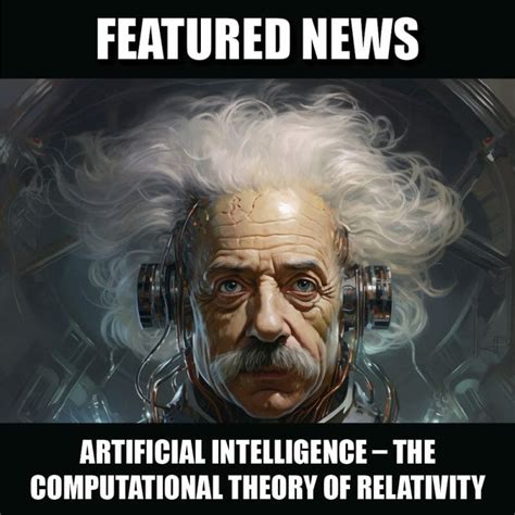 Artificial Intelligence The Computational Theory Of Relativity Equityguru