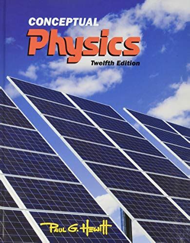 Conceptual Physics Hewitt Paul 9780321909107 Abebooks