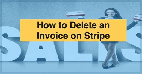 How To Delete An Invoice On Stripe Sell Saas