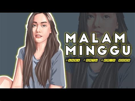 Malam Minggu Dansa Portu Mix Bangalos Remixer Youtube