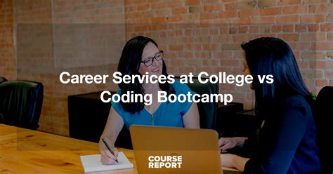Career Services At College Vs Coding Bootcamp Course Report