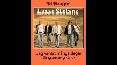 Lasse Stefanz Jag Väntat Många Dagar Sång Om Evig Kärlek Youtube