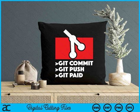 Git Commit Push Paid Programmer Coder Svg Png Digital Printable Files Creativeusarts
