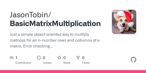 Github Jasontobin Basicmatrixmultiplication Just A Simple Object