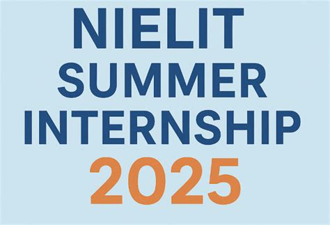 Nielit Summer Internship 2025 Apply Now For Vlsi Ai And More