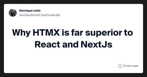 Henrique Leite On Linkedin Why Htmx Is Far Superior To React And Nextjs