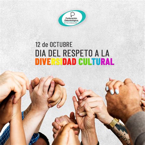 Día Del Respeto A La Diversidad Cultural 🙌🏻🤗 Fopba
