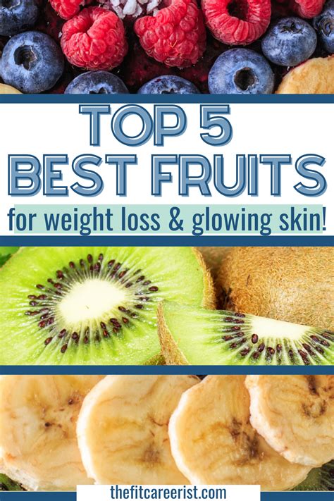 The 5 Best Fruits For Weight Loss And Glowing Skin Artofit