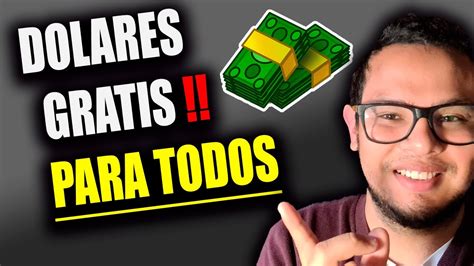 Gana Dolares Gratis Sin Invertir Youtube