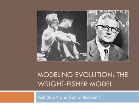 PPT Modeling Evolution The Wright Fisher Model PowerPoint Presentation ID